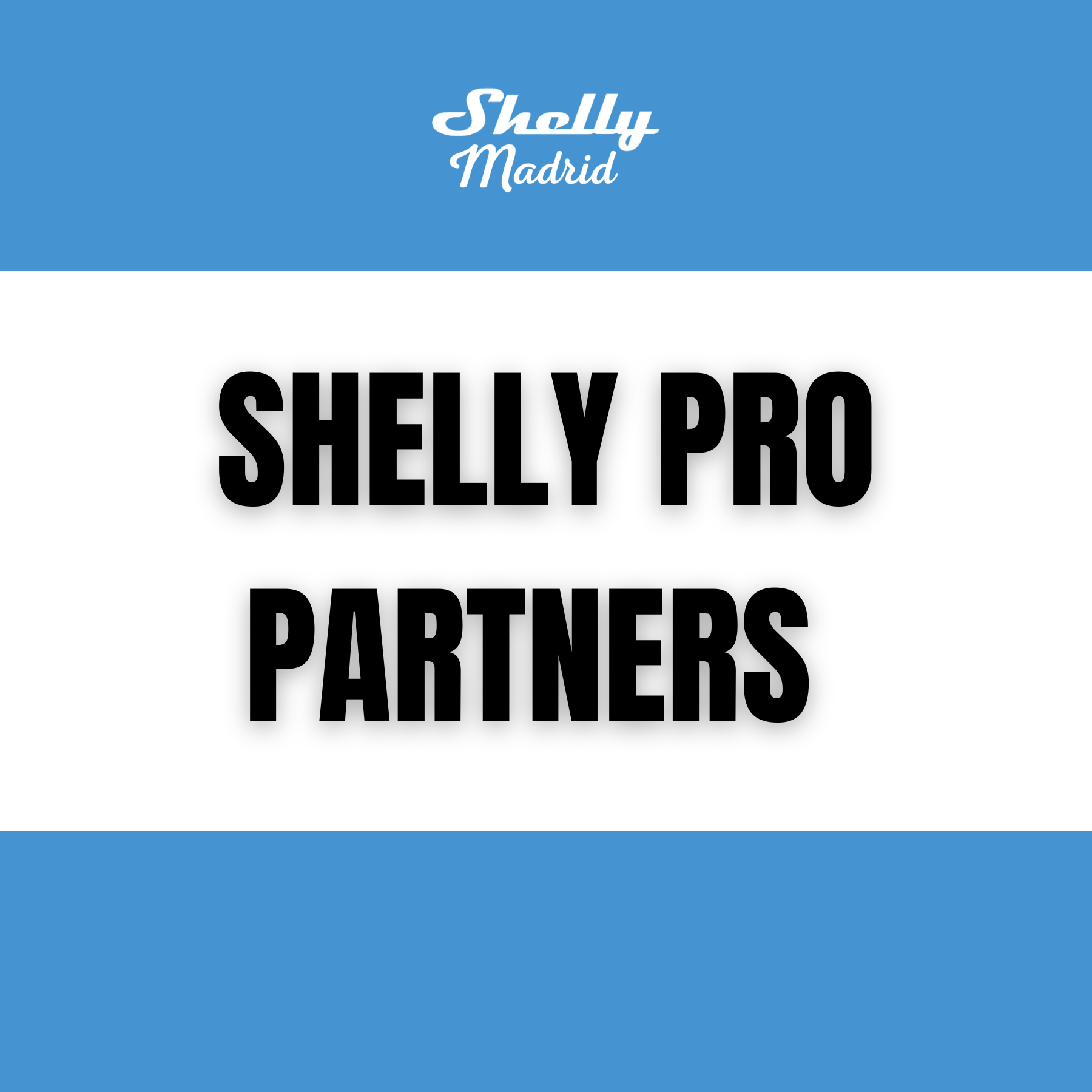 Exclusivo Para Shelly PRO Partners – ShellyMadrid.com